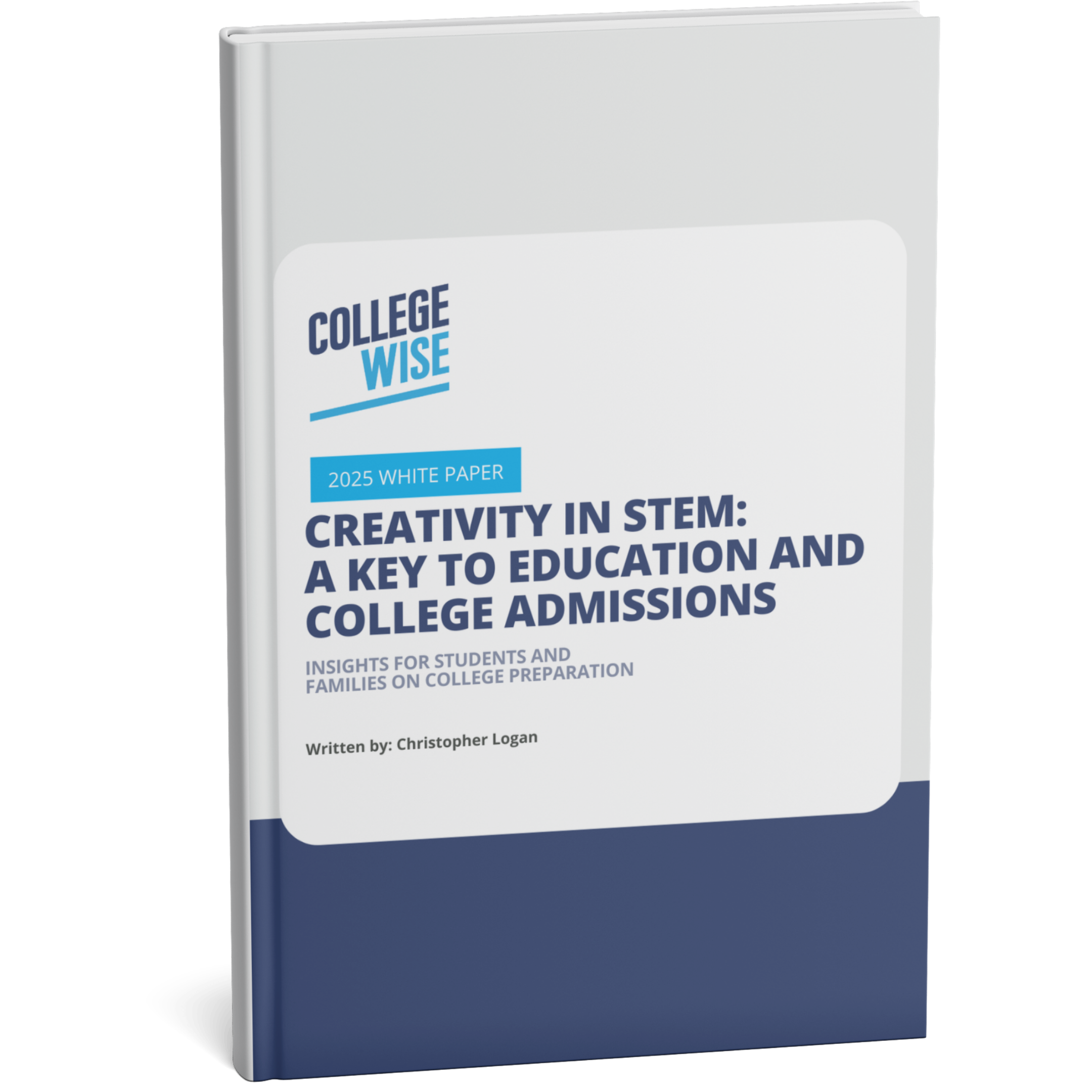Creativity in STEM: A Key to Education and College Admission White Paper